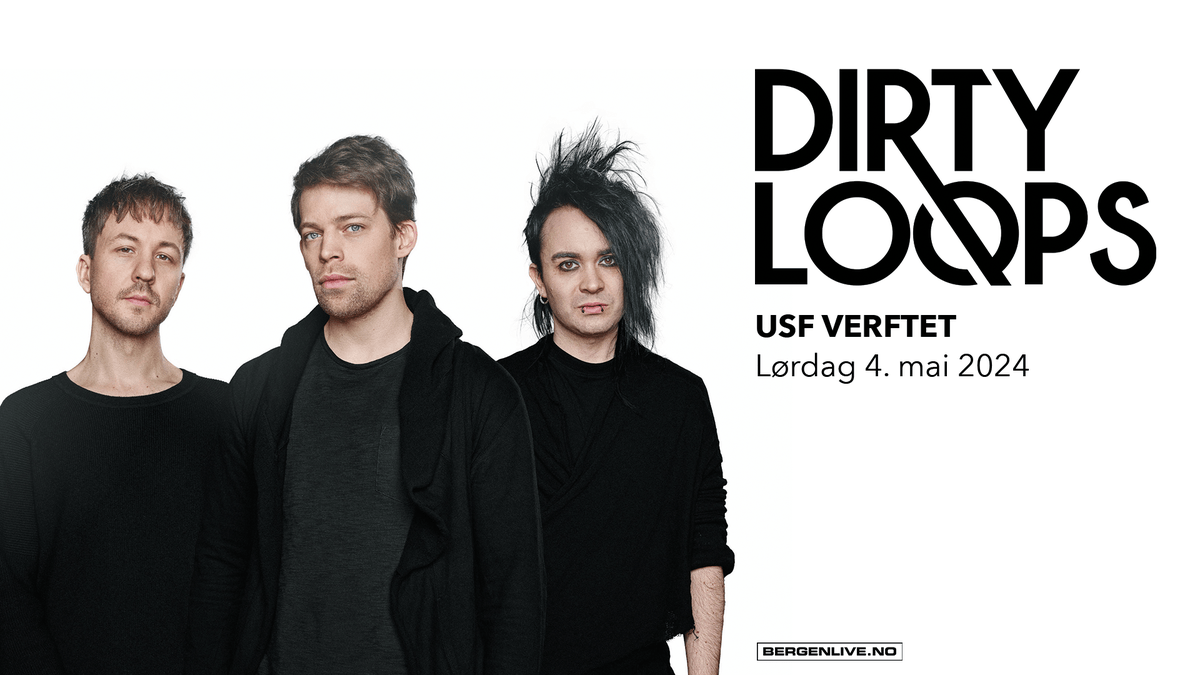 Dirty Loops, 04.05.2024 - Bergen Live